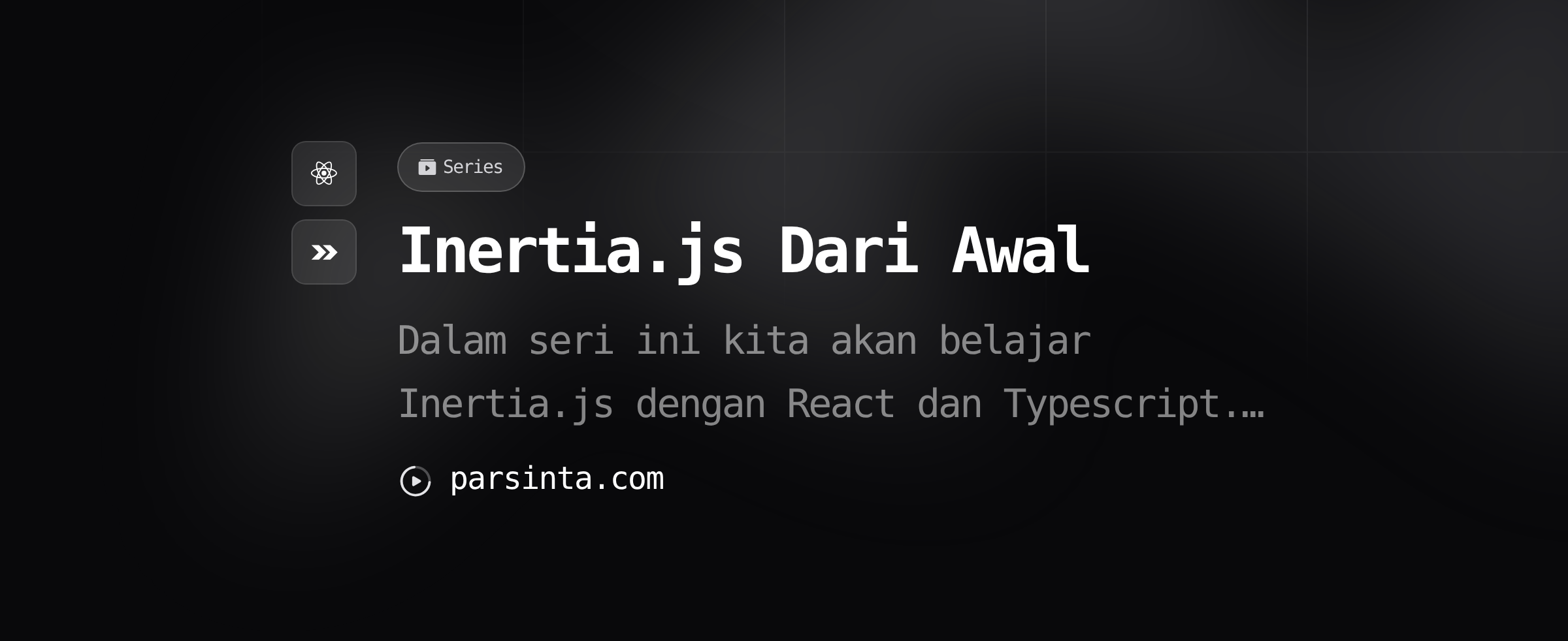 Belajar Inertia.js Dari Awal