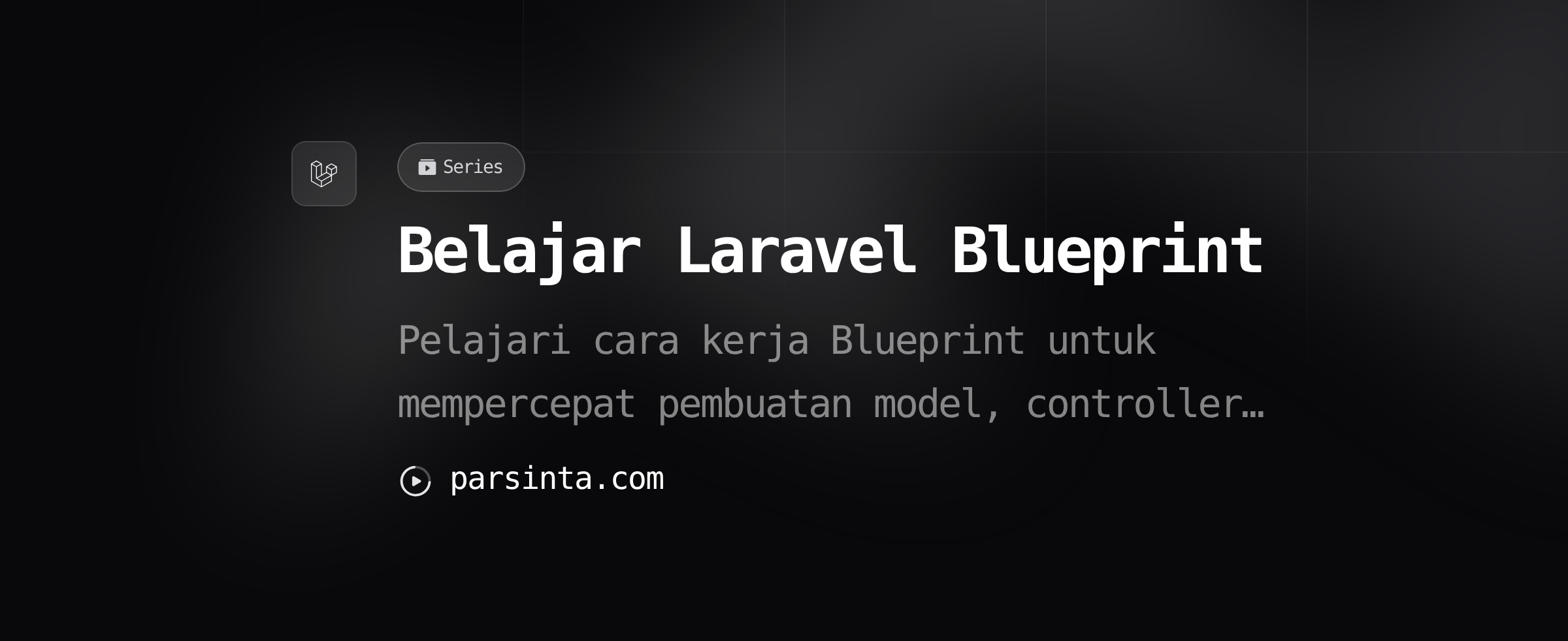 Belajar Laravel Blueprint: Memaksimalkan Produktivitas Dalam Mengembangkan Laravel