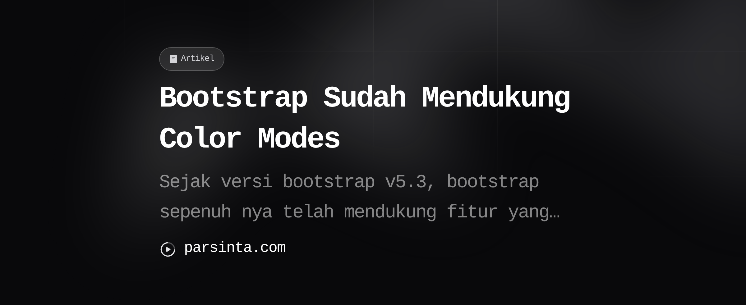 Bootstrap Sudah Mendukung Color Modes