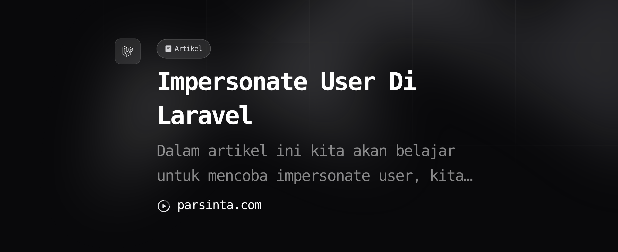 Panduan Lengkap: Bagaimana Cara Impersonate User di Laravel