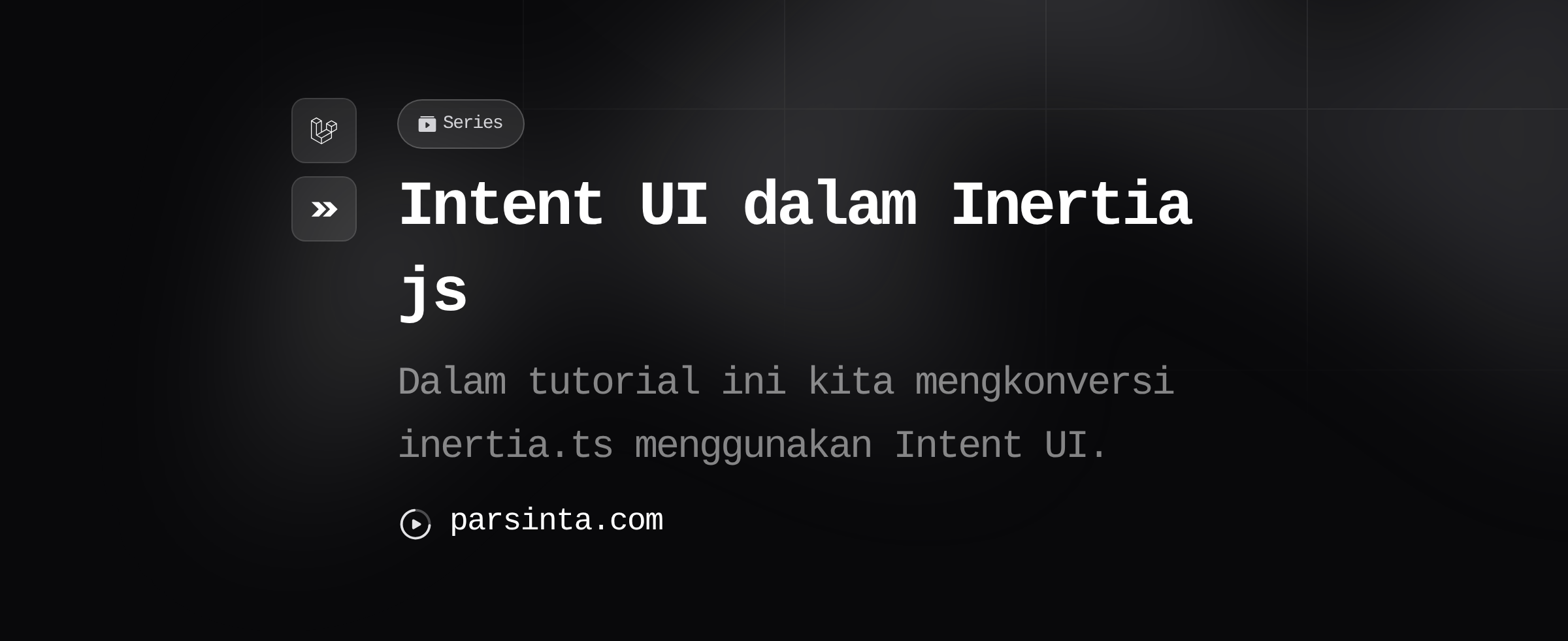 Gunakan Intent UI dalam Inertia js