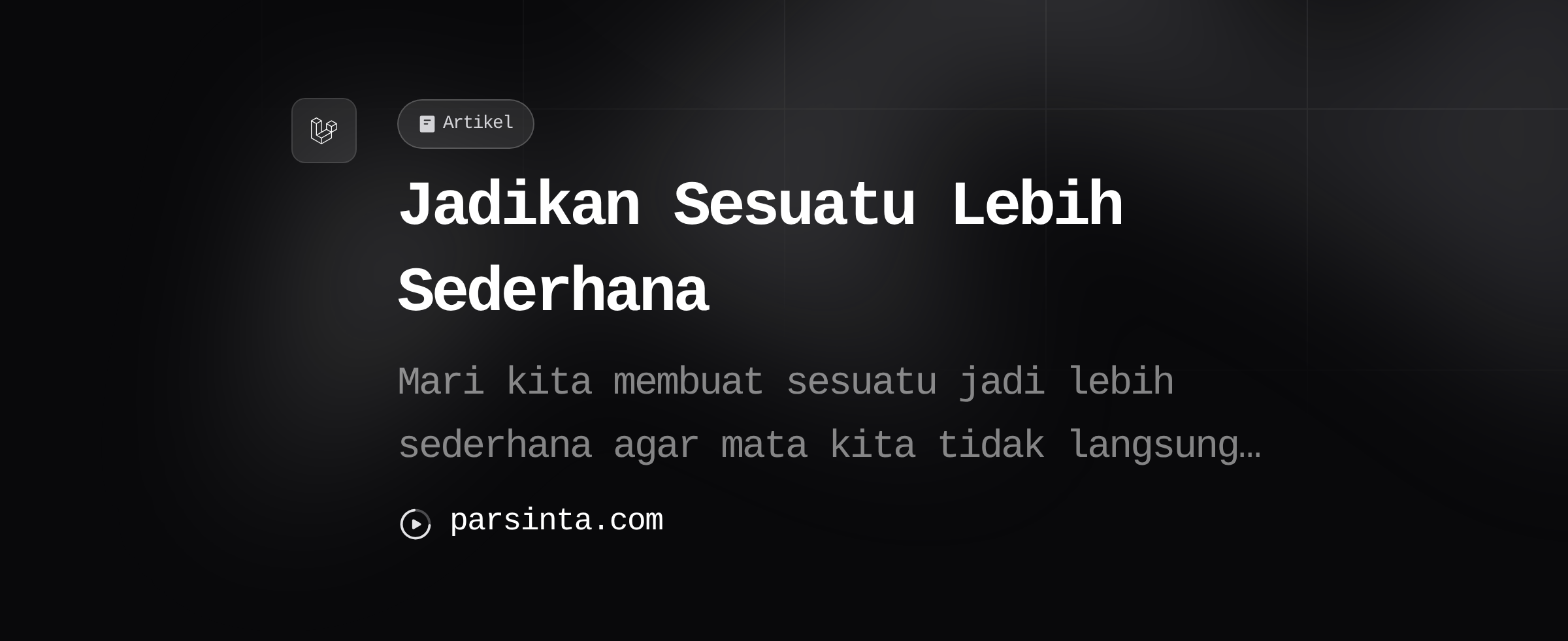 Jadikan Sesuatu Lebih Sederhana