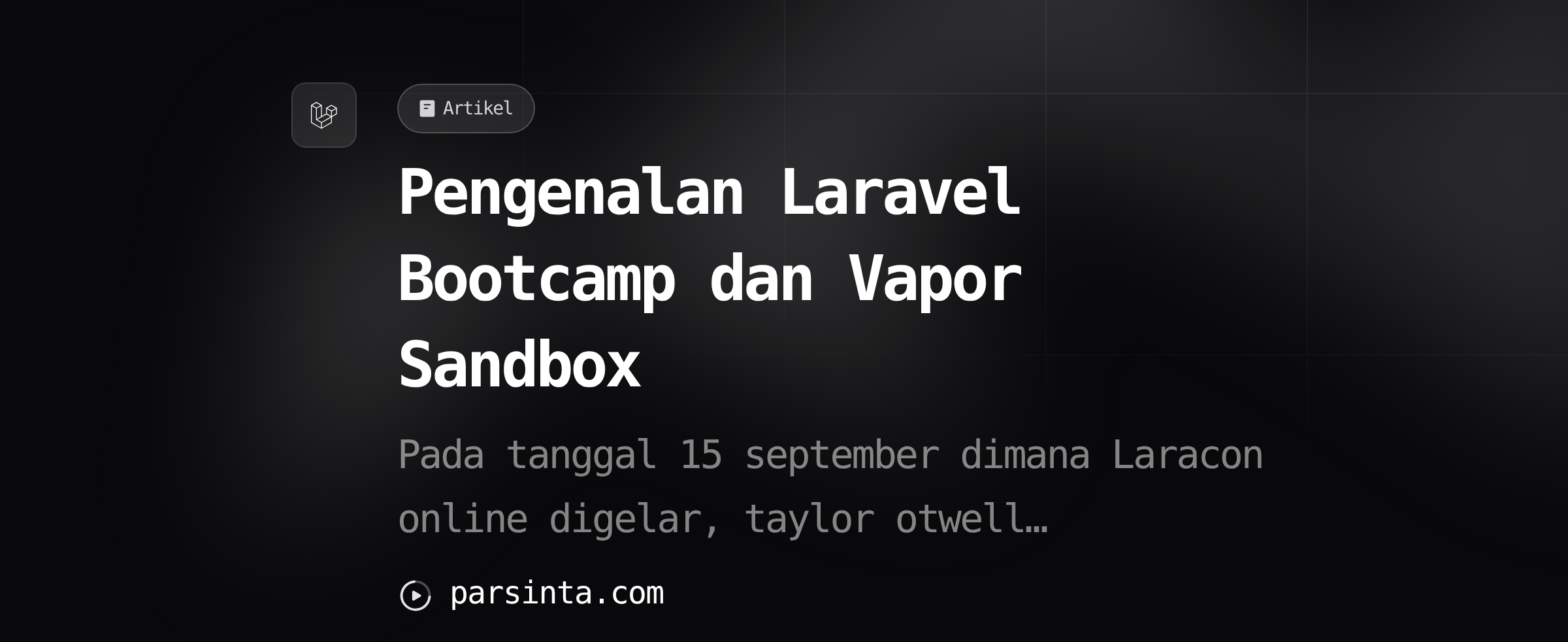 Pengenalan Laravel Bootcamp dan Vapor Sandbox