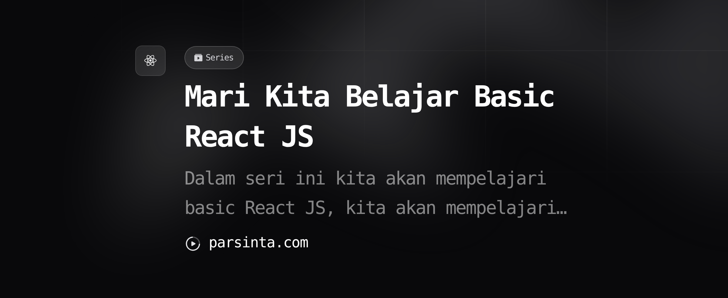 Mari Kita Belajar Basic React JS