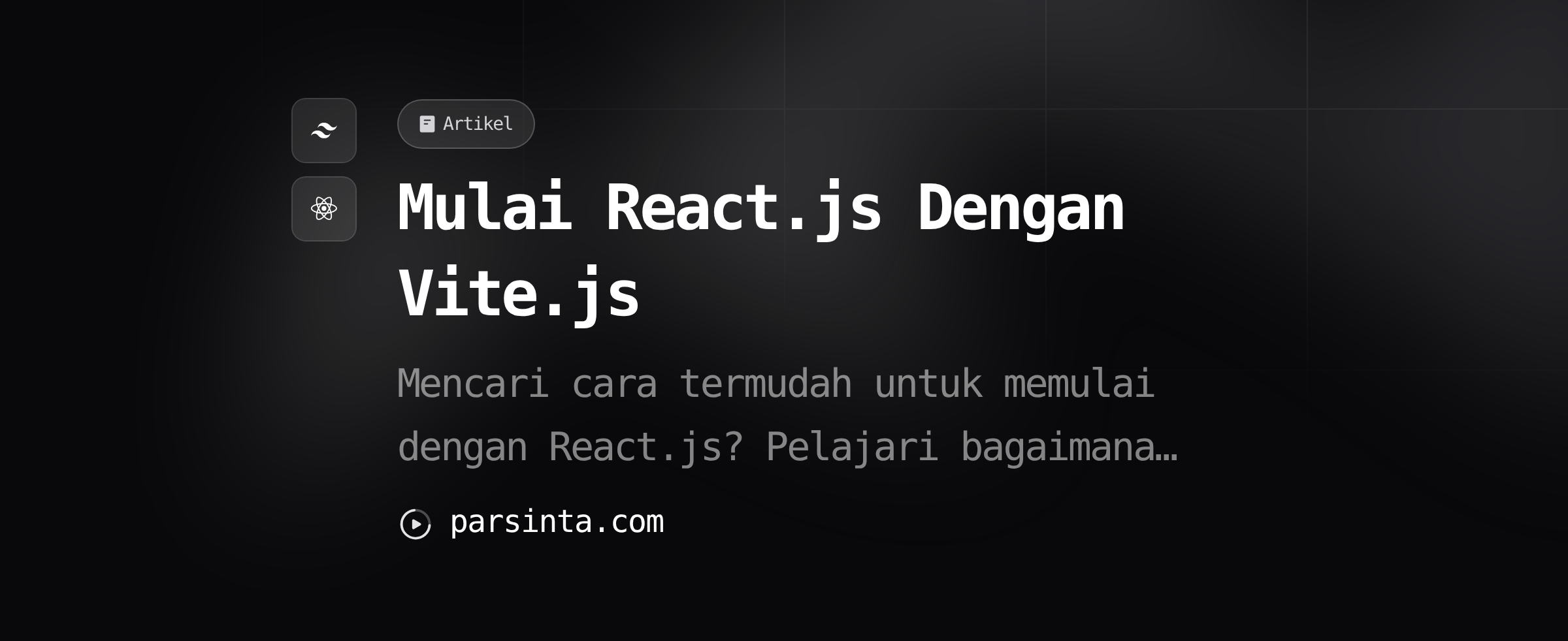 Panduan Lengkap Memulai React.js dengan Vite.js: Langkah demi Langkah