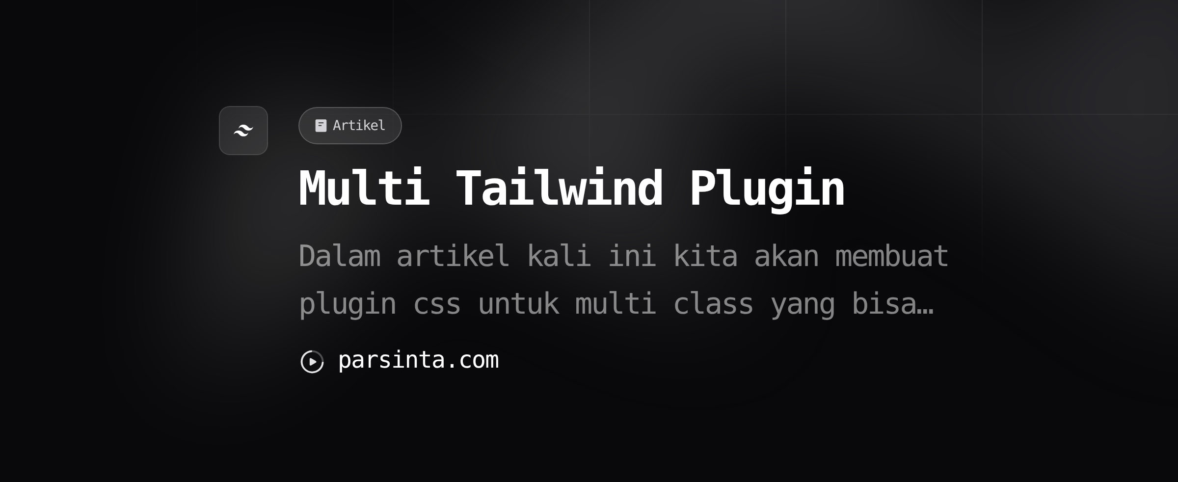 Multi Adalah Tailwind Plugin yang Kita Inginkan