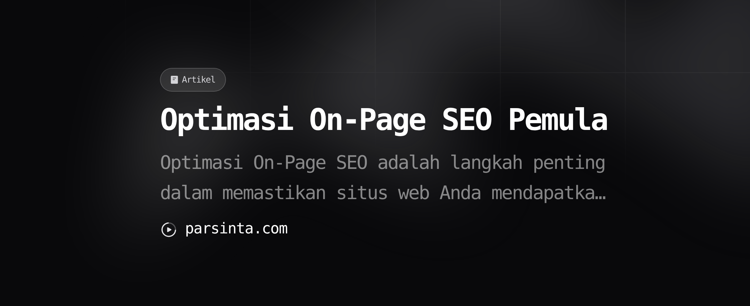 Panduan Lengkap Optimasi On-Page SEO untuk Pemula