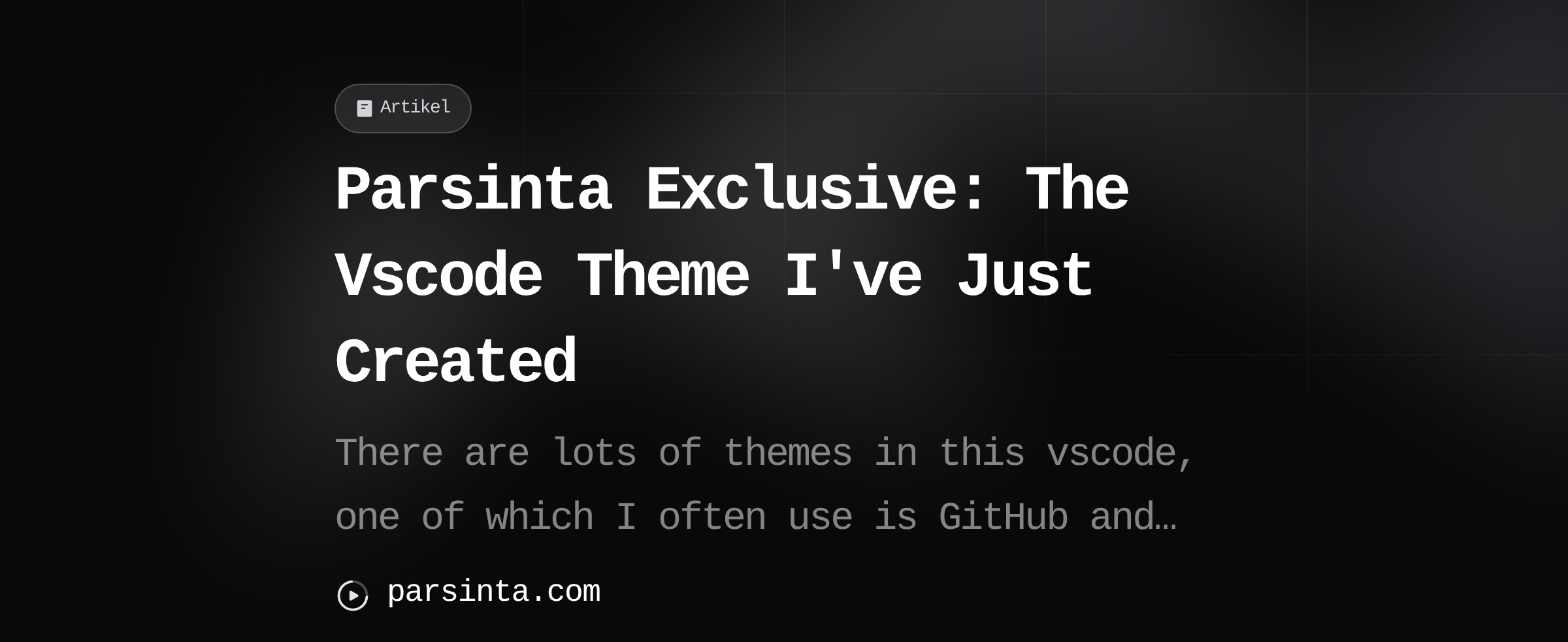Parsinta Exclusive: The Vscode Theme I've Just Created