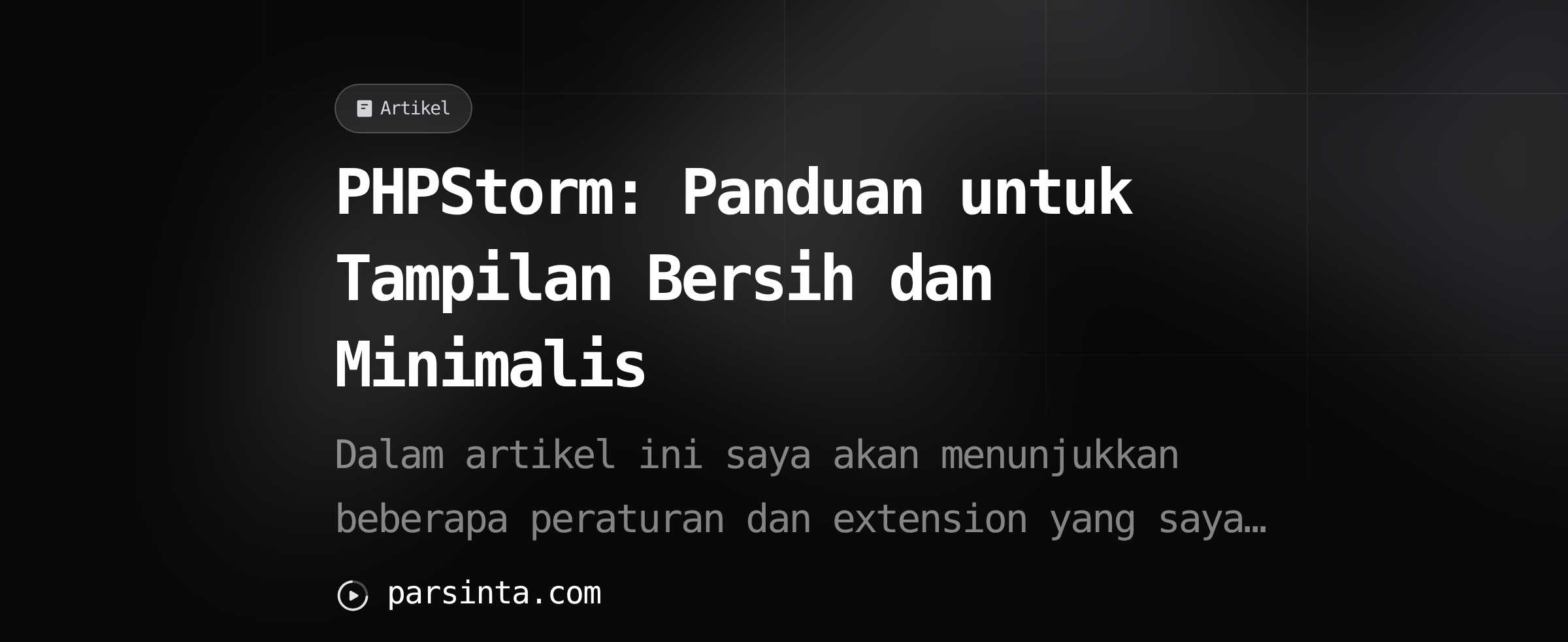 PHPStorm: Panduan untuk Tampilan Bersih dan Minimalis